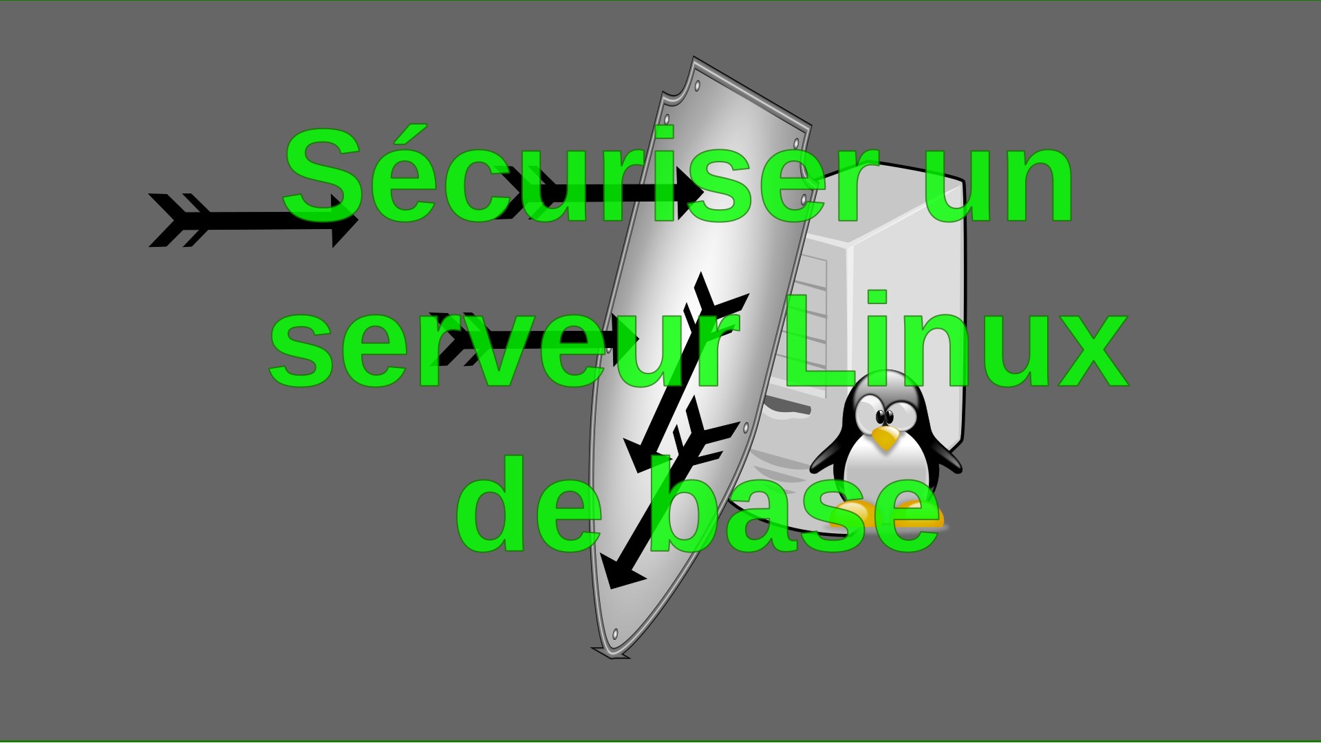 Sécuriser un serveur Linux de base en 5 étapes - admin-libre.fr